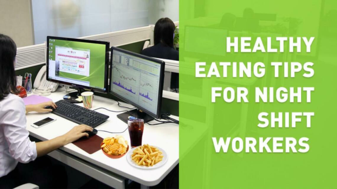 Healthy Tips for Night Shift Employees