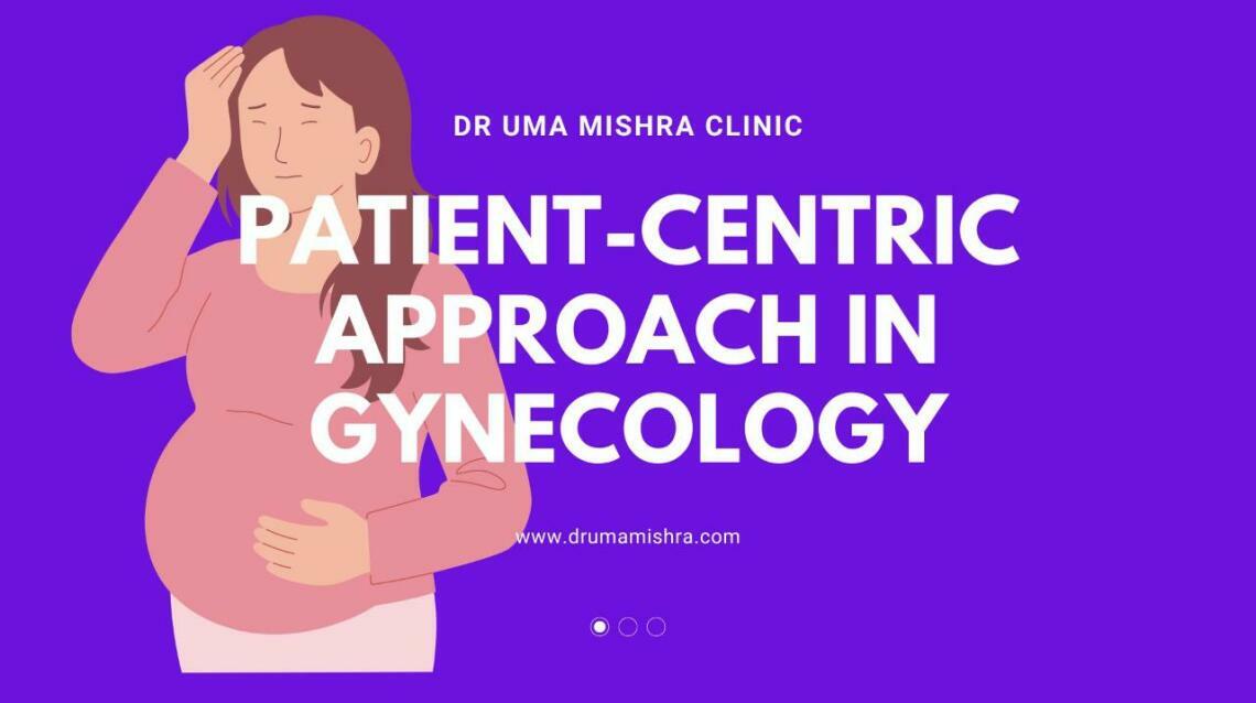 How a Dedicated and Patient-Centric Gynecologist Can Help Moms-to-Be?