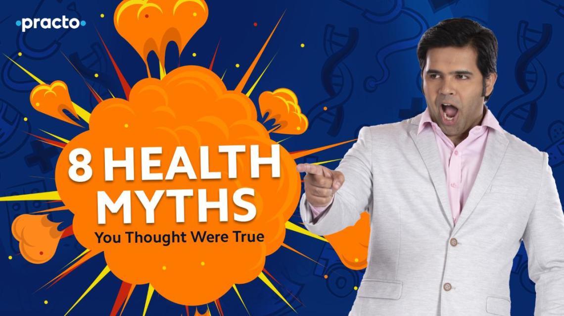 8 Health Myths You Thought Were True!