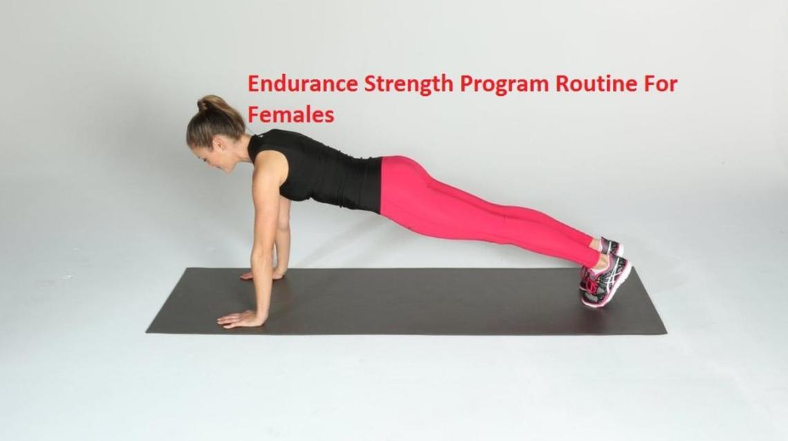 Endurance Strength Program Routine for Females