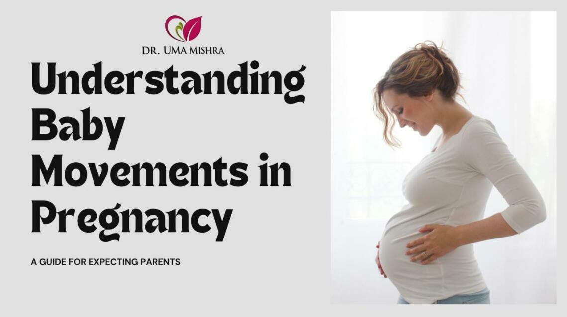 Understanding Baby Movements in Pregnancy: Comprehensive Guide by ...