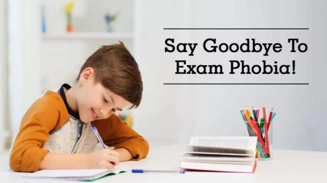 Say Goodbye To Exam Phobia
