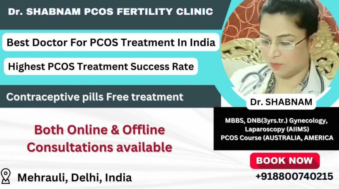 Who Is the Best Pcos Doctor in Delhi