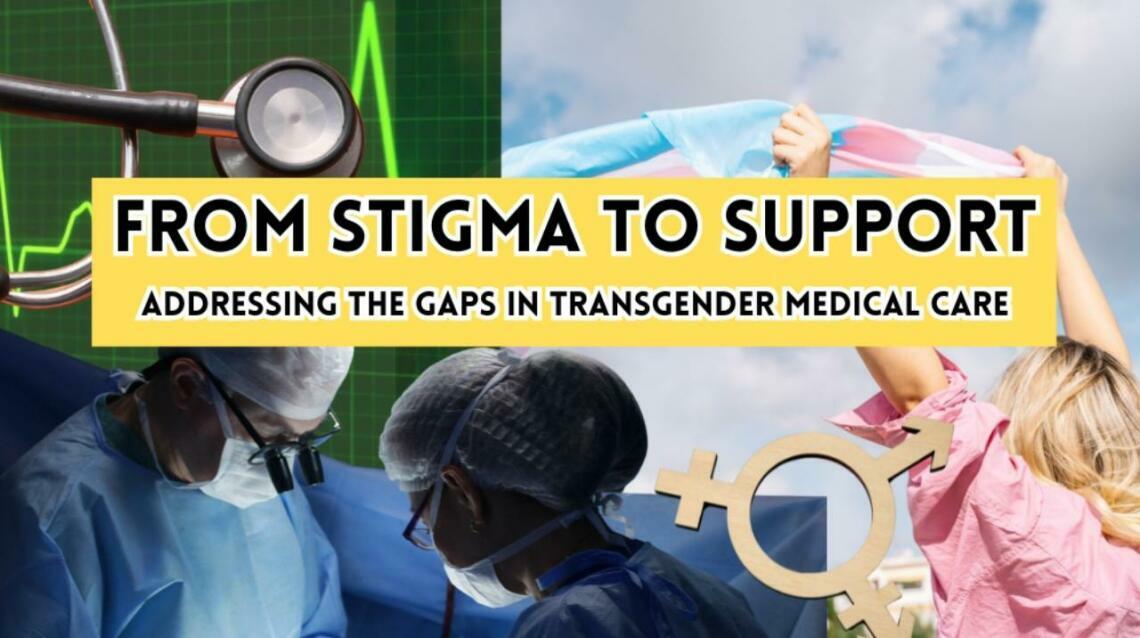 From Stigma to Support: Transforming Transgender Healthcare Access