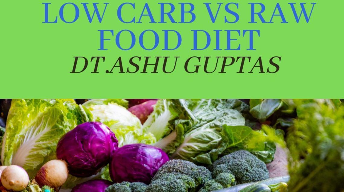 low-carb-diet-vs-the-raw-food-diet