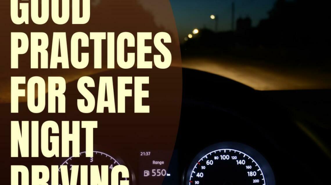 Good Practices for Safe Night Driving