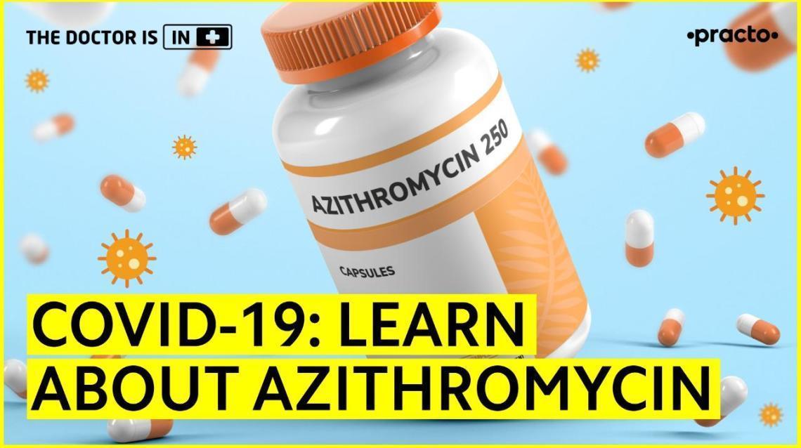 COVID-19: Learn about Azithromycin