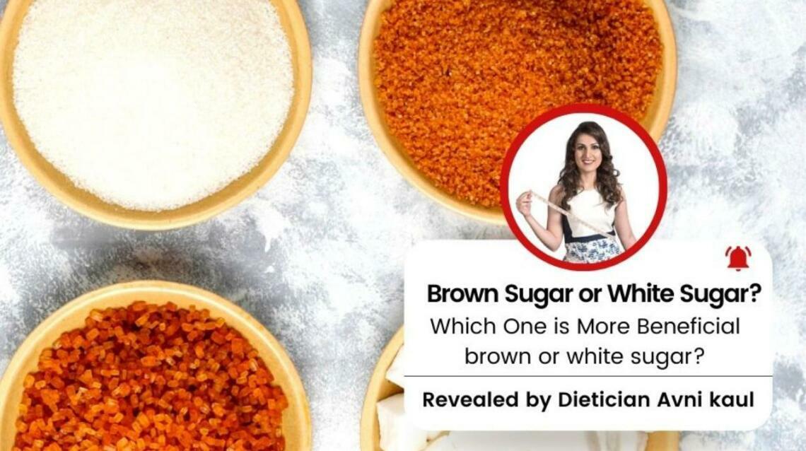 Brown Sugar or White Sugar? Which One Is More Beneficial?