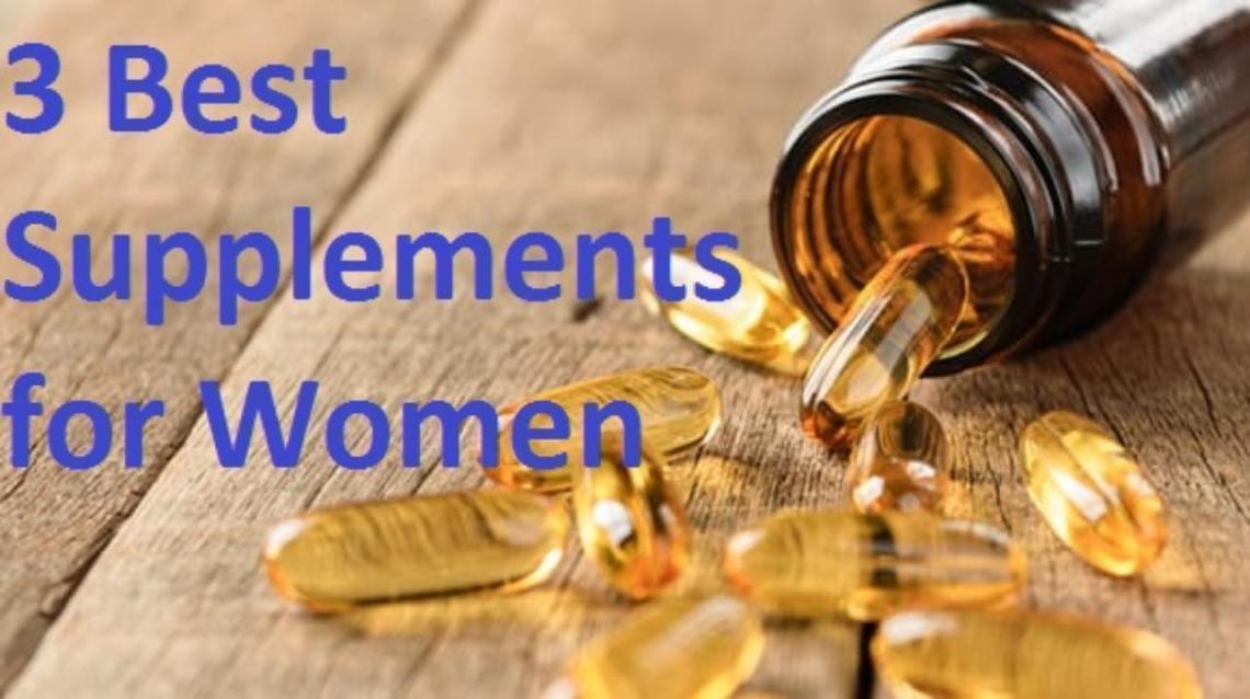 3 Best Supplements for Women