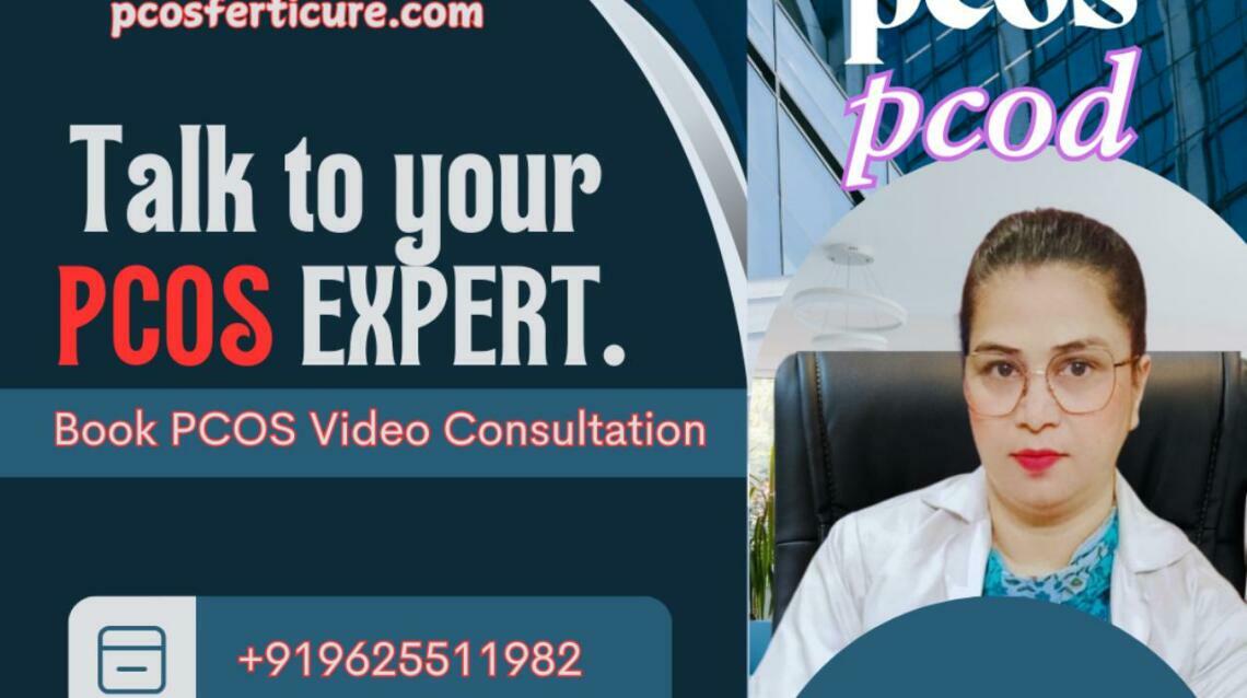 What Is the Best Doctor for Pcos, Pcod Specialist Doctor in Delhi?