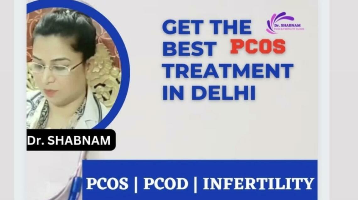 Best Pcos Treatment in Delhi | Dr. Shabnam | Best Doctor for Pcos ...
