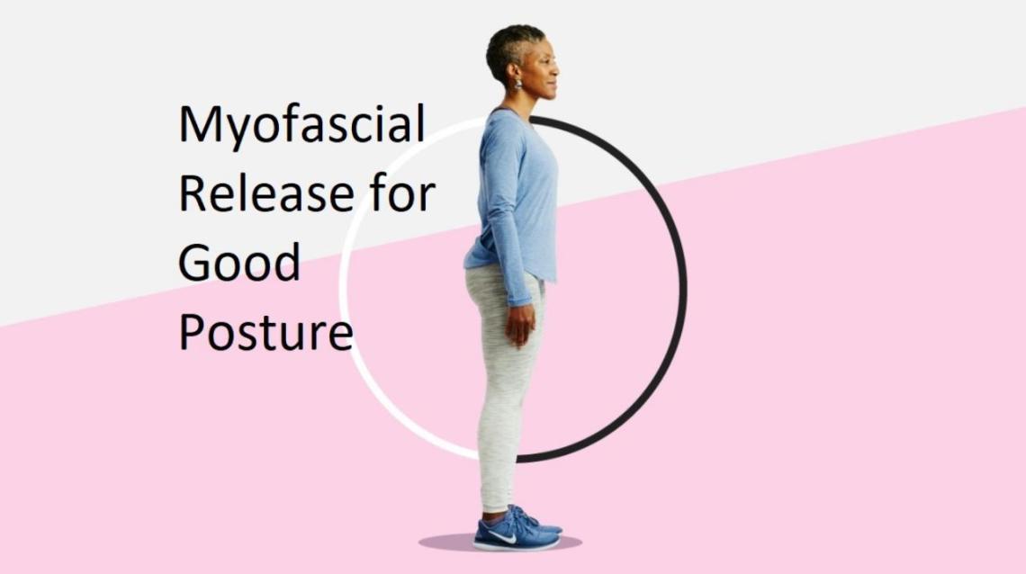 Myofascial Release for Good Posture