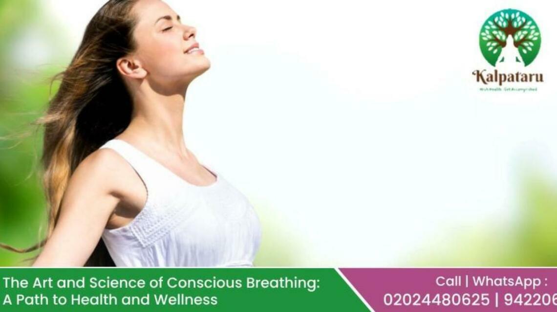 The Art and Science of Conscious Breathing: A Path to Health and Wellness