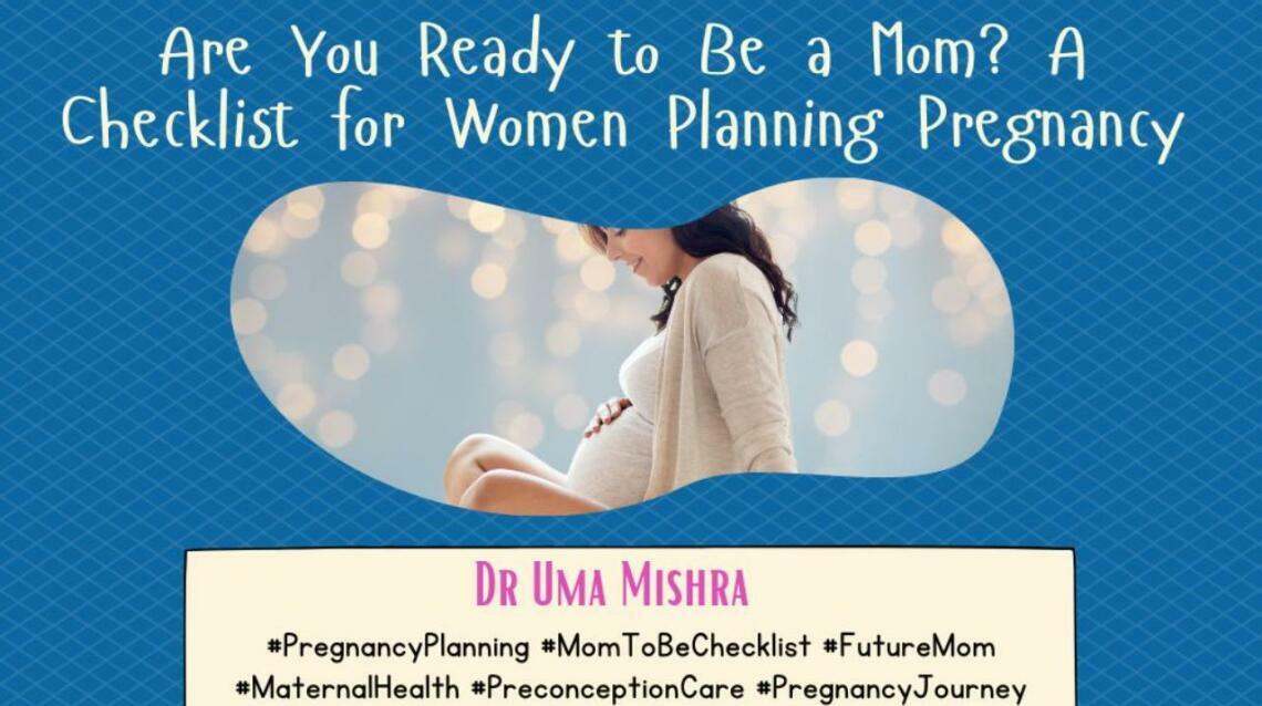 Are You Ready to Be a Mom? a Checklist for Women Planning Pregnancy