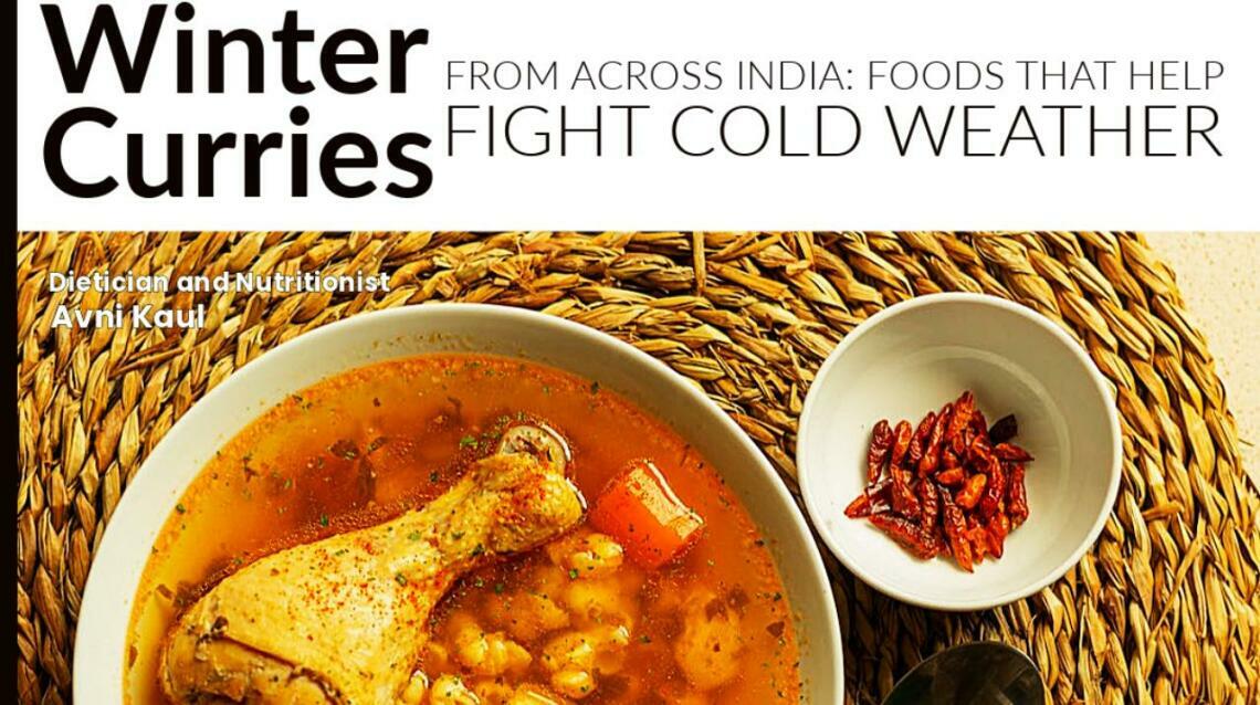 Winter Curries From Across India: Foods That Help Fight Cold Weather